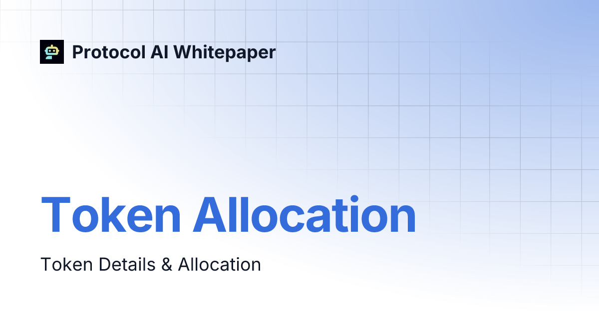 Token Allocation | Protocol AI Whitepaper